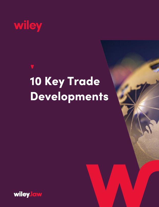 2024 Key Trade Developments: Wiley