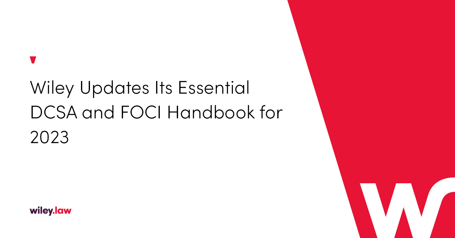 Wiley Updates Its Essential DCSA and FOCI Handbook for 2023: Wiley